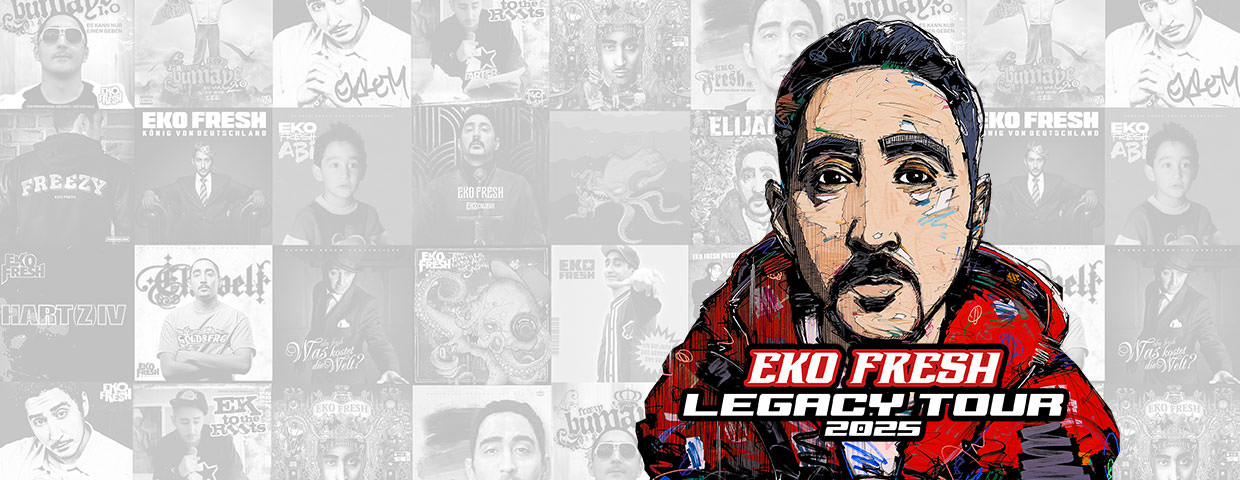 Eko Fresh - Legacy Tour 2025 - Infos & Termine